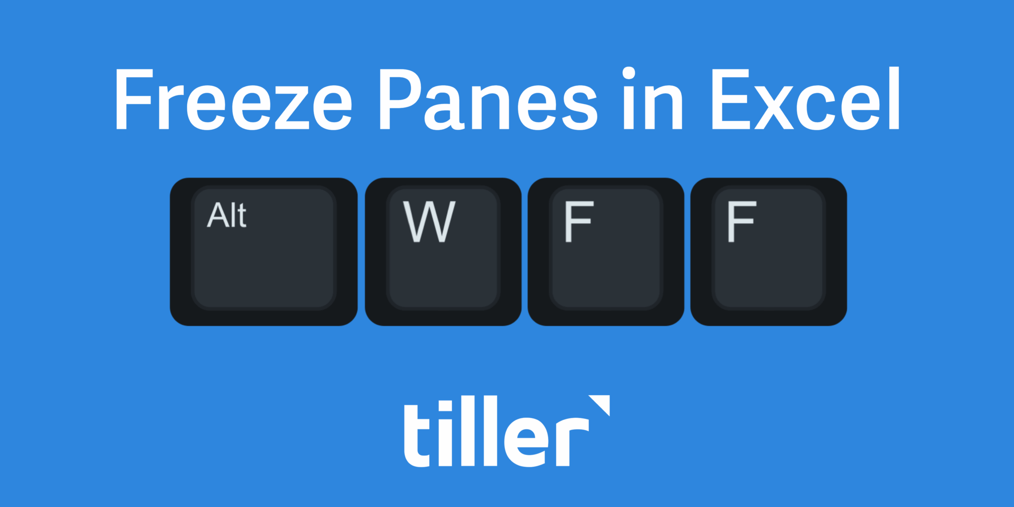 The Ultimate Guide To Excel Shortcuts For Tiller Users - Tiller